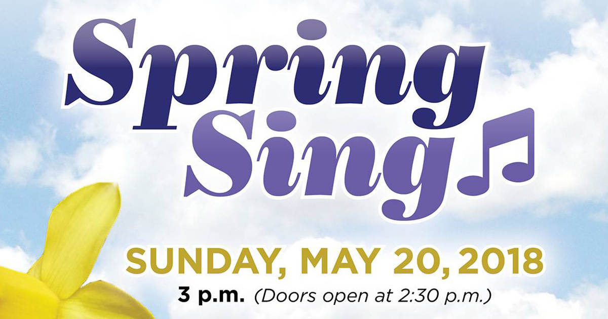 Join us May 20 for ‘Spring Sing’