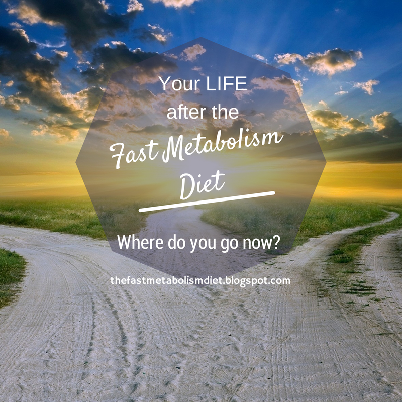 The Fast Metabolism Diet: Your Life after the Fast Metabolism Diet Program.