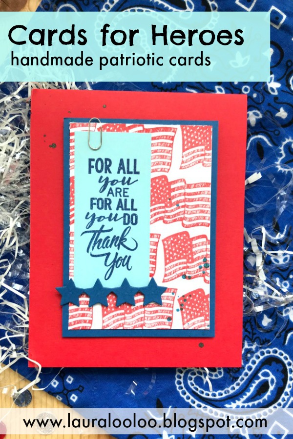 lauralooloo: How To Make Patriotic Thank You Cards for Heroes