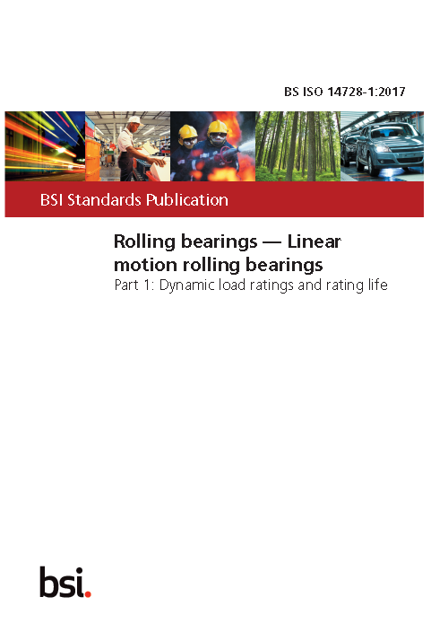 Rolling bearings — Linear motion rolling bearings — Part 1: Dynamic ...