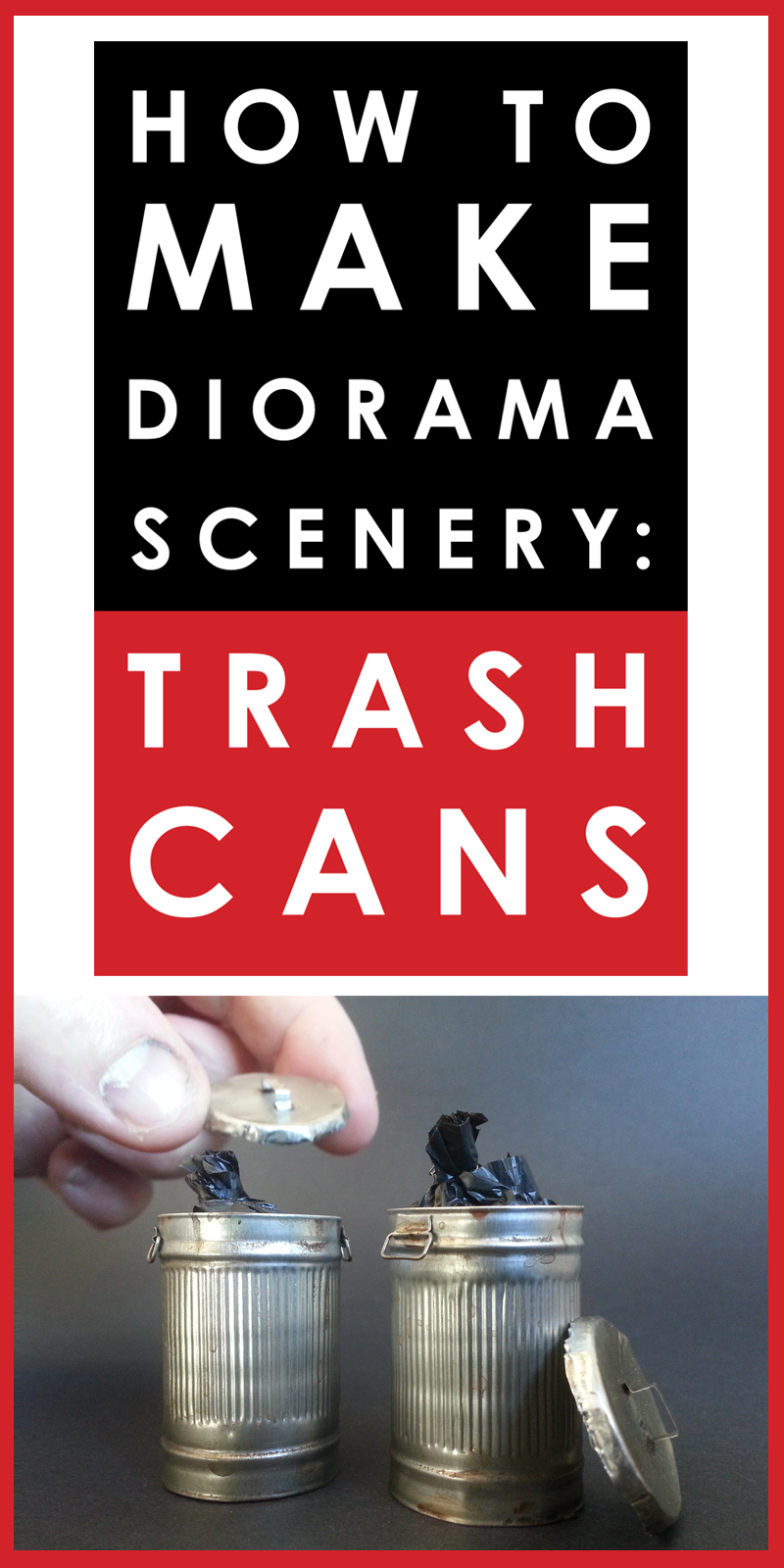 Dave's Model Workshop: New video: How to scratch build metal trash cans ...
