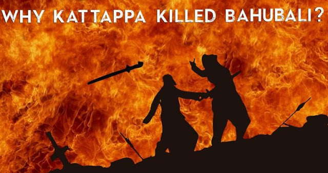 Baahubali: Why Kattappa Killed Bahubali answer revealed in Baahubali 2 ...