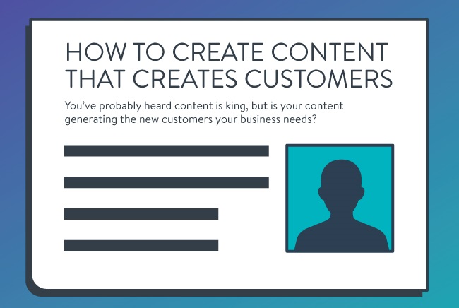 How To Create Content That Creates Customers - #infographic