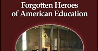 Reading, Writing, and... well, that's it.: Forgotten Heroes of American ...