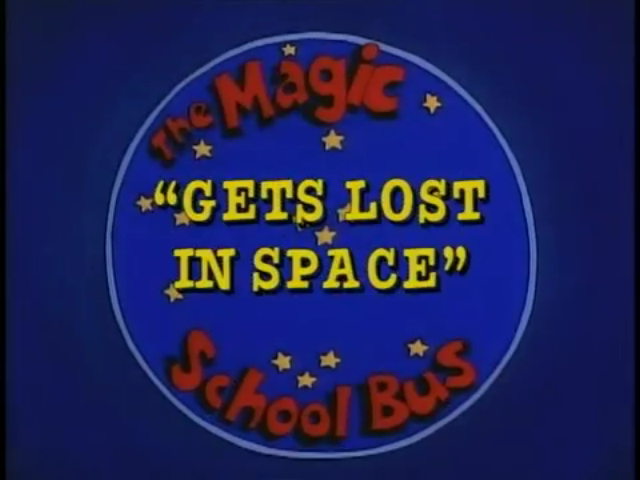 My Cartoon Reviews: The Magic School Bus Gets Lost in Space