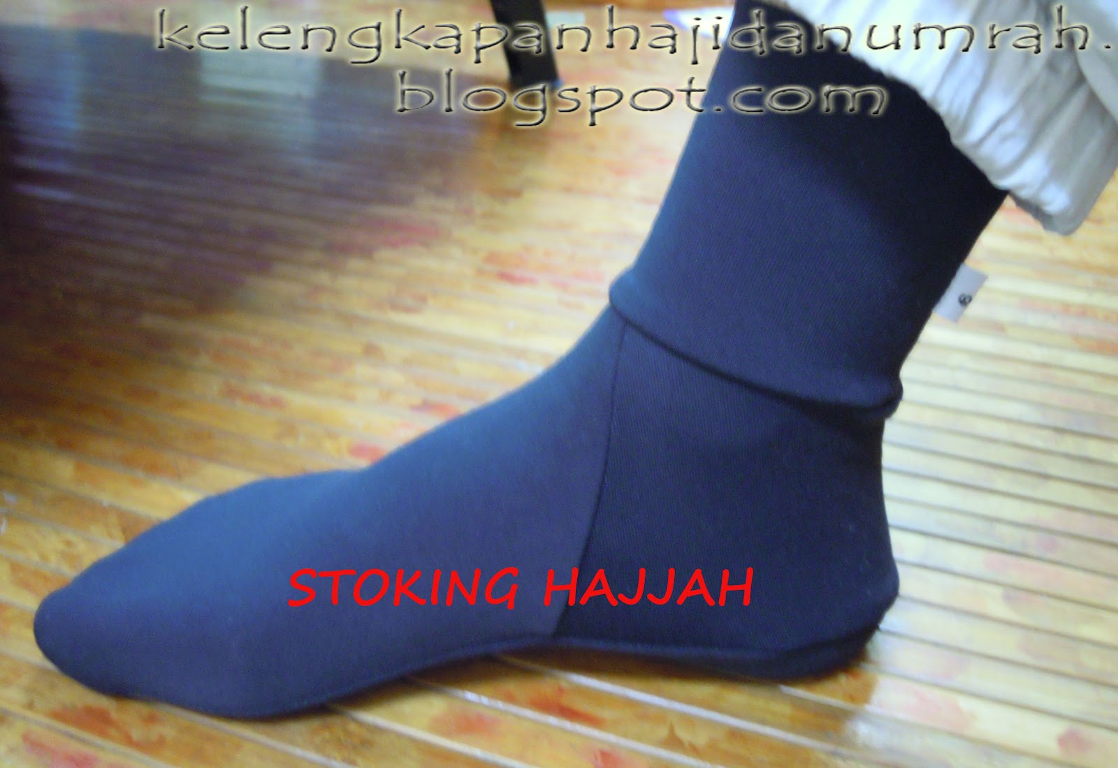 KELENGKAPAN HAJI DAN UMRAH: STOKING HAJJAH