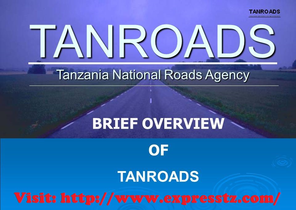 38 Government Jobs at National Roads Agency (TANROADS) - EXPRESSTZ.COM