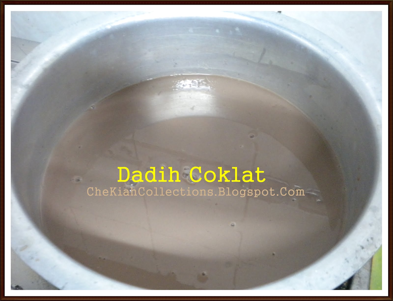 Alaaahaiii..CheKiah: DADIH COKLAT
