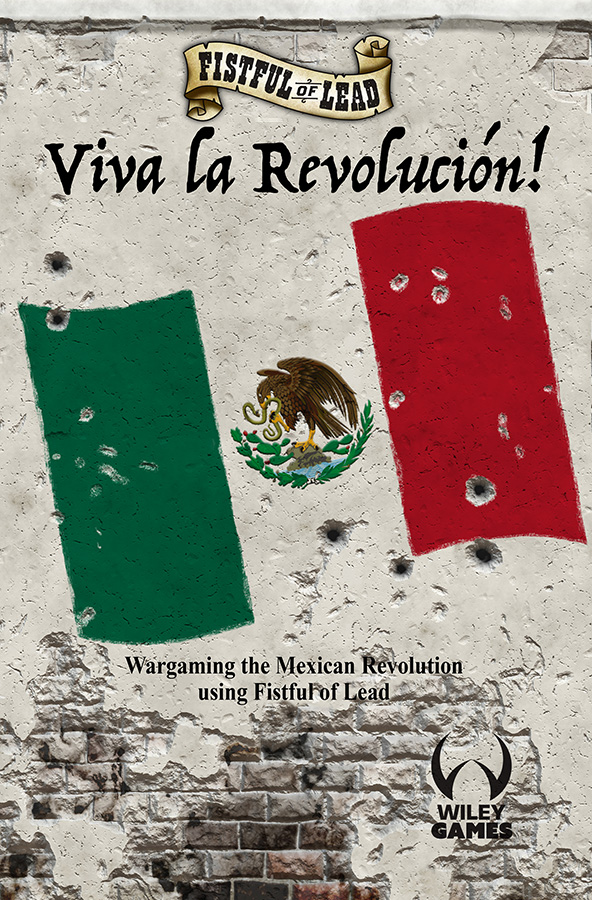 Baron's Blog: Viva Revolucion!- Fistful of Lead meets the Mexican ...