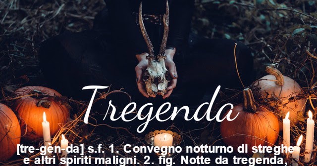 La Piuma Tramante: Tregenda