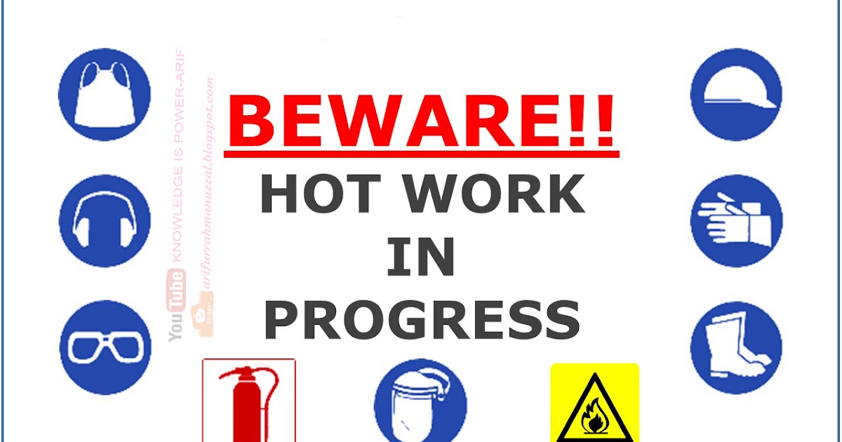 HOT WORK SIGNAGE /HOT WORK IN PROGRESS - ARIF TECHNOLOGY BD