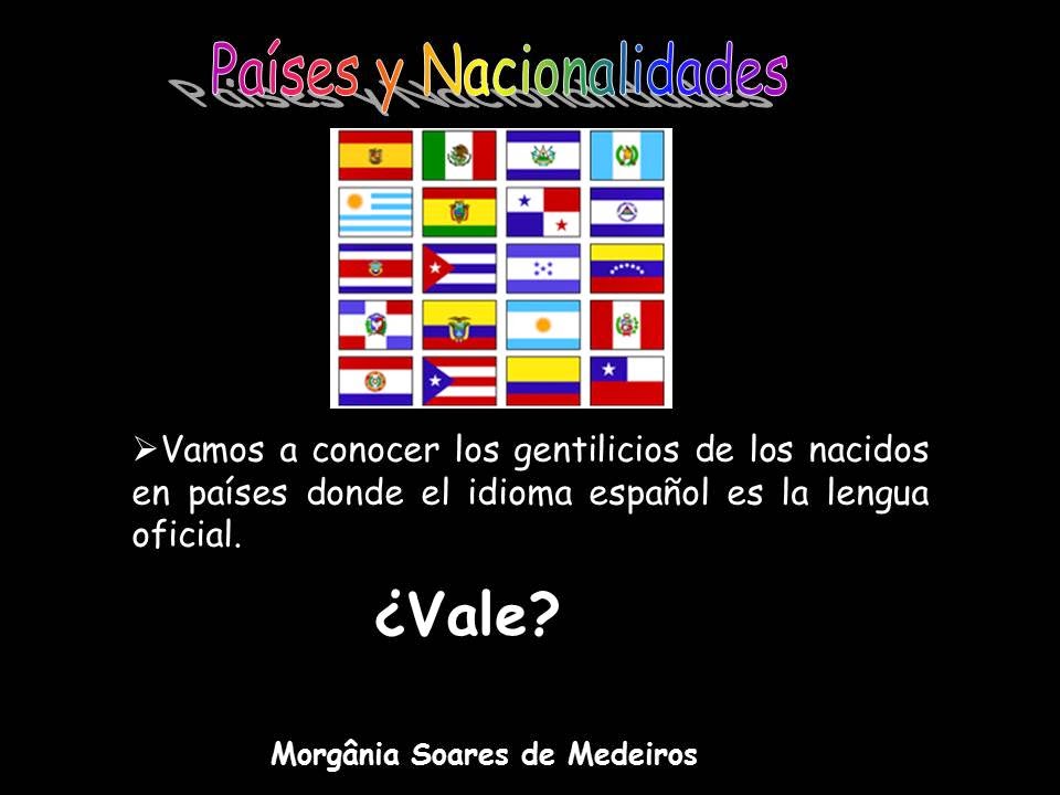 Dicéia: 6º año - Nacionalidades (gentilicios) de países hispanohablantes.