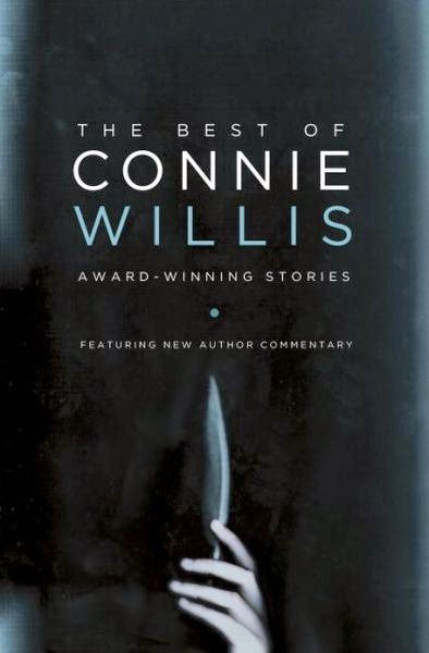 We Be Reading: New Release: The Best of Connie Willis