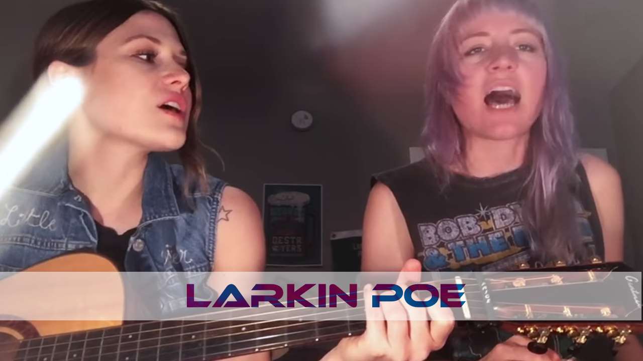 Rebecca Lovell, Megan Lovell: Larkin Poe - Listen To Her Heart