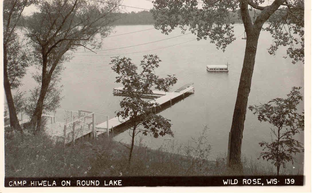 Pieces of Wild Rose, WI Area Genealogy and My Own: Camp Hiwela on Round ...