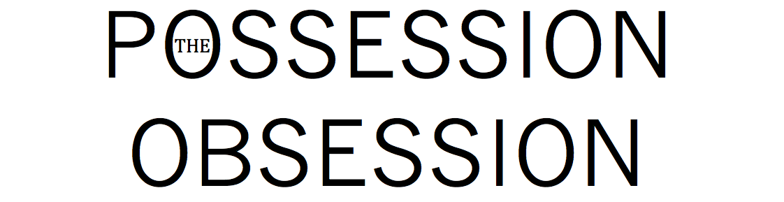 Possession Obsession