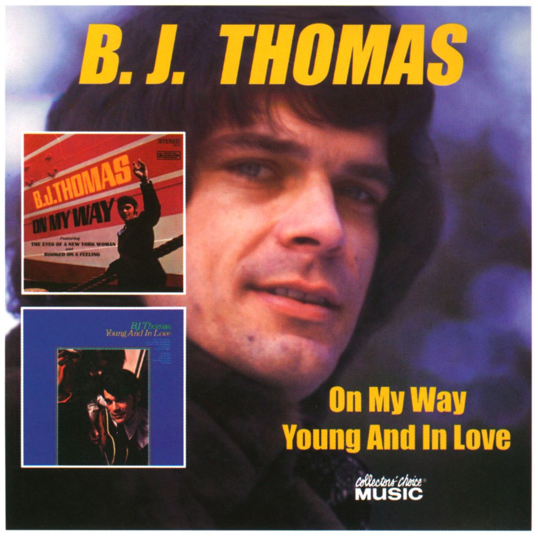 Music Of My Soul: B.J.Thomas-1968-On My Way-1969-Young And In Love ...