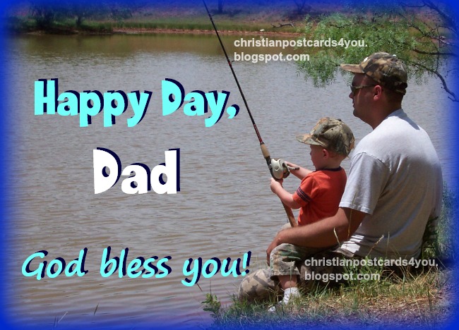 Happy Day, Dad. God Bless You Christian Card | Christian Cards for You