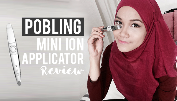 Pobling Mini Ion Applicator Review | Sabrina Tajudin | Malaysia Beauty ...