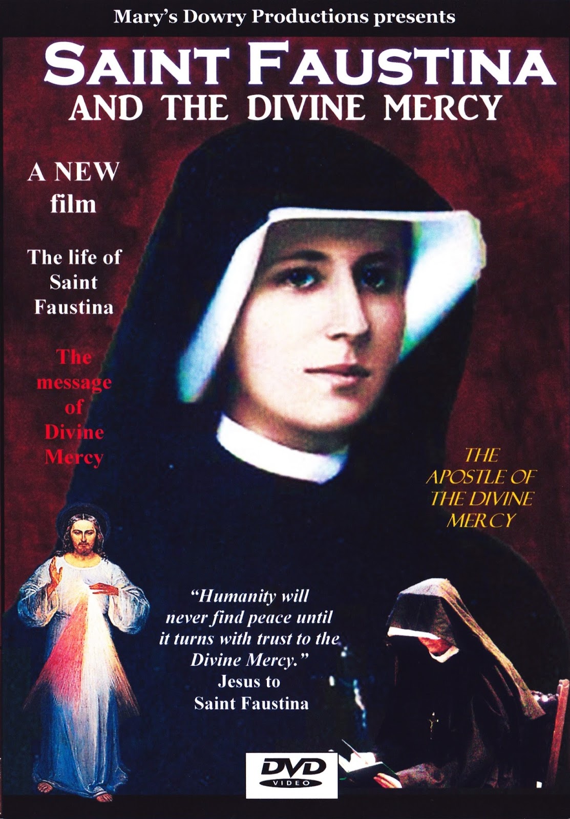 Mary's Dowry Productions: SAINT FAUSTINA AND THE DIVINE MERCY - A ...