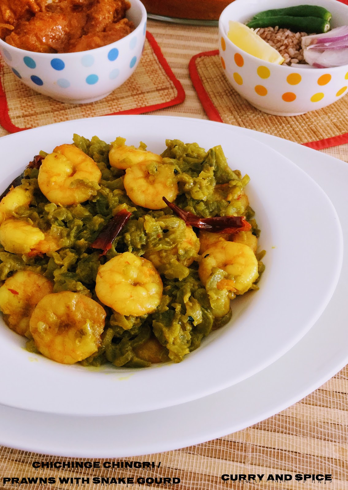 CURRY AND SPICE: CHICHINGE CHINGRI / PRAWNS WITH SNAKE GOURD