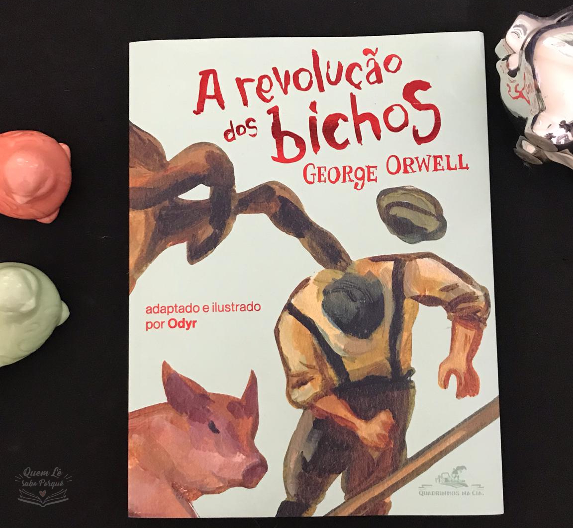 A Revolução dos Bichos HQ - George Orwell e Odyr - Quem Lê, Sabe Porquê