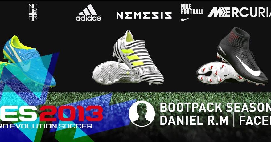 PES 2013 Bootpack Season 2017-18 #1 by Daniel R.M - Pes-Moder