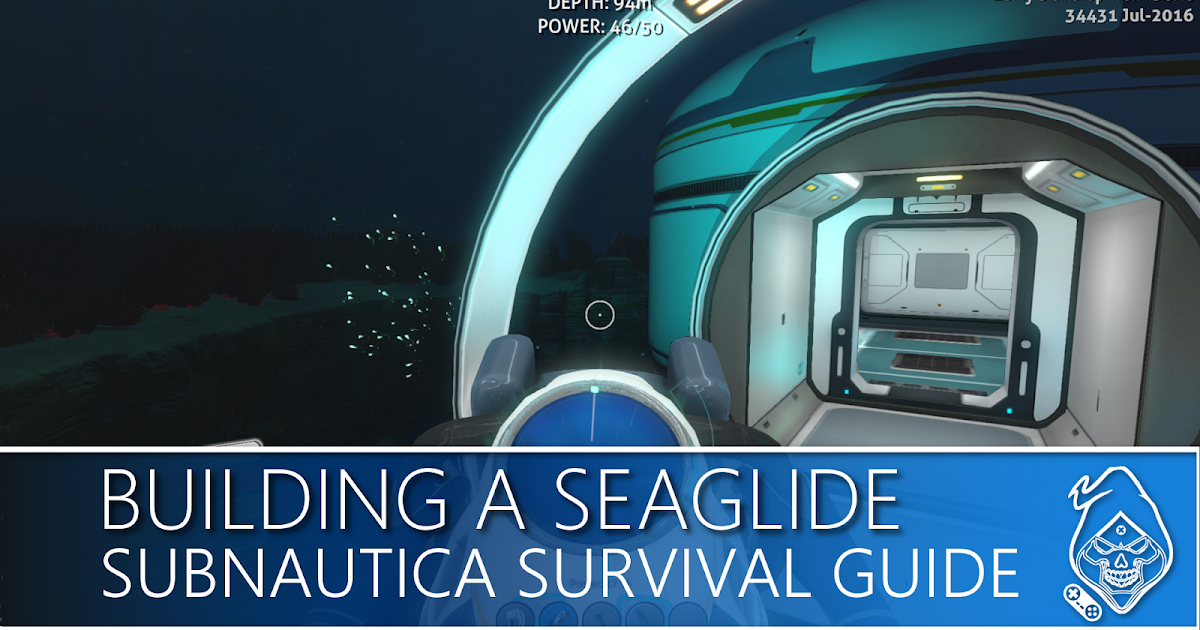 Unleashed Code: SUBNAUTICA: BUILD A SEAGLIDE (GUIDE)
