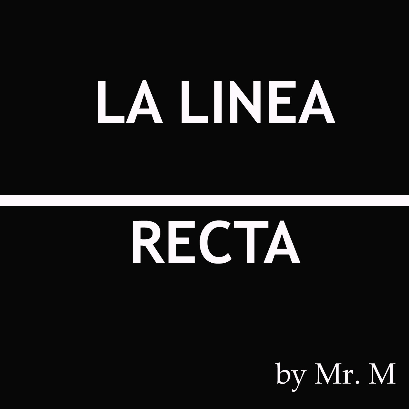 El Blog de Mr. M: RELATO: LA LÍNEA RECTA