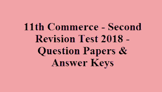 11th Commerce - Second Revision Test 2018 - Question Papers & Answer ...