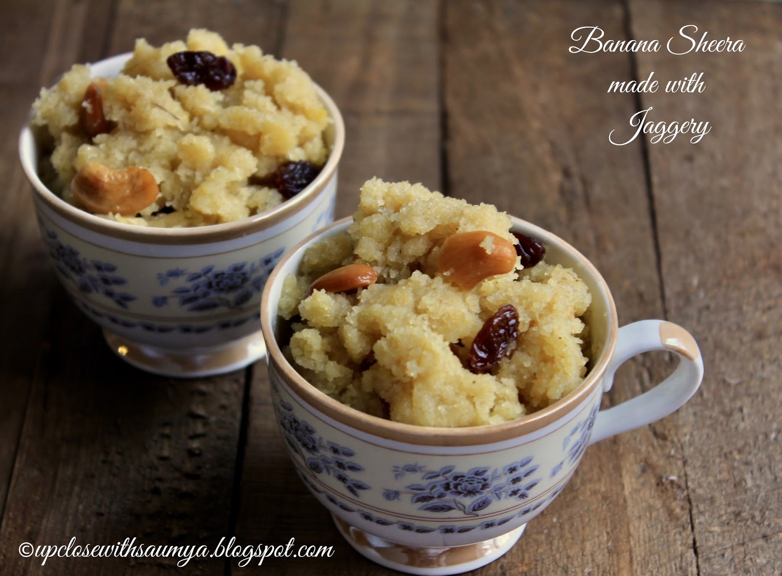 UpclosewithSaumya: Banana Sheera made with Jaggery