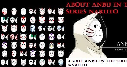 About Anbu In The Series Naruto