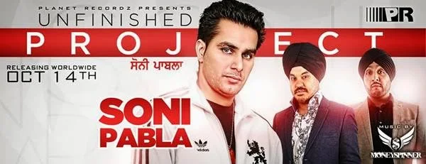 Soni Pabla - Unfinished Project All Songs Lyrics and Music Review