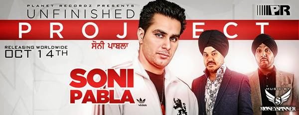 Soni Pabla - Unfinished Project All Songs Lyrics and Music Review