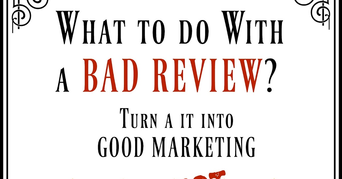 The Write Conversation: What To Do With a Bad Review