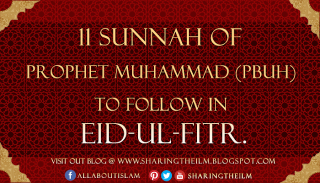 11 Sunnah of Prophet Muhammad (PBUH) to follow in Eid-ul-Fitr ...