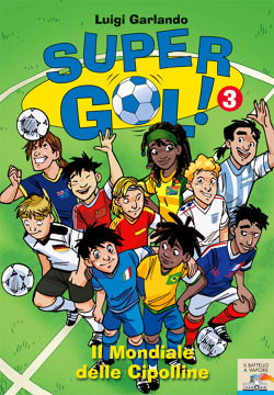 BiblioVolta: Super Gol! Il mondiale delle Cipolline