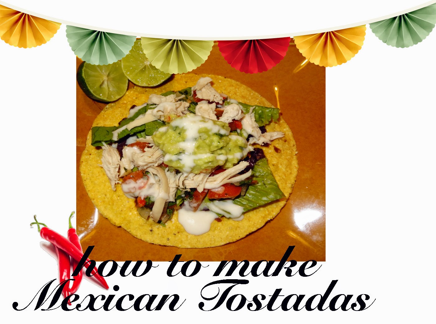 Mexican Tostadas! - Dreams, Colors and Glitter