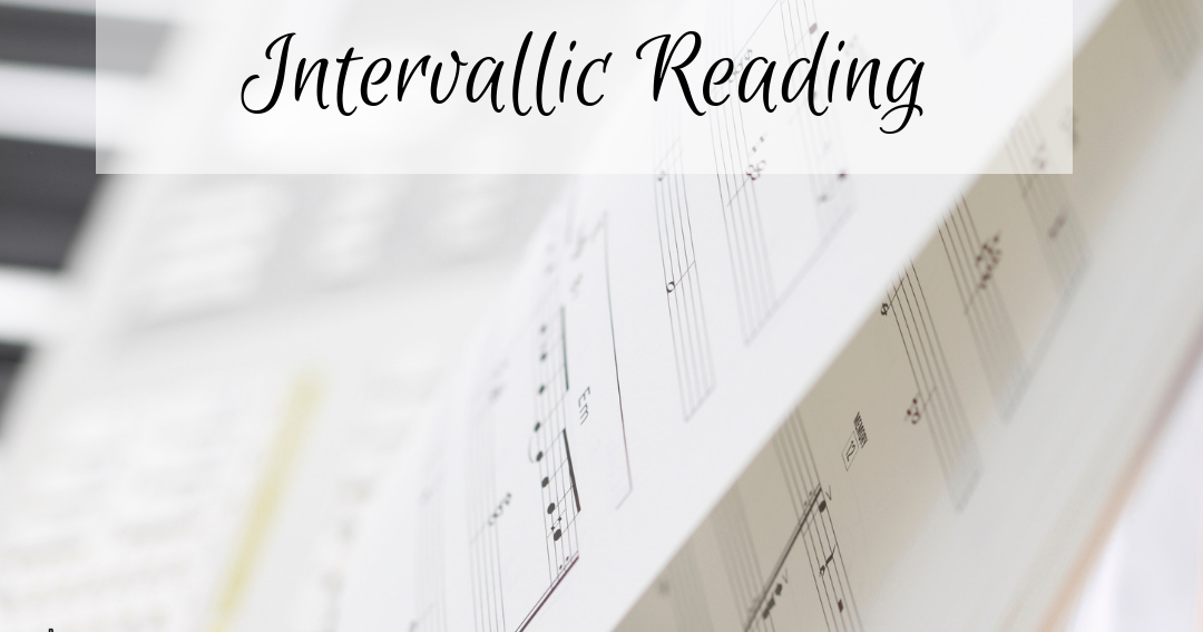 Sightreading 101: Intervallic Reading