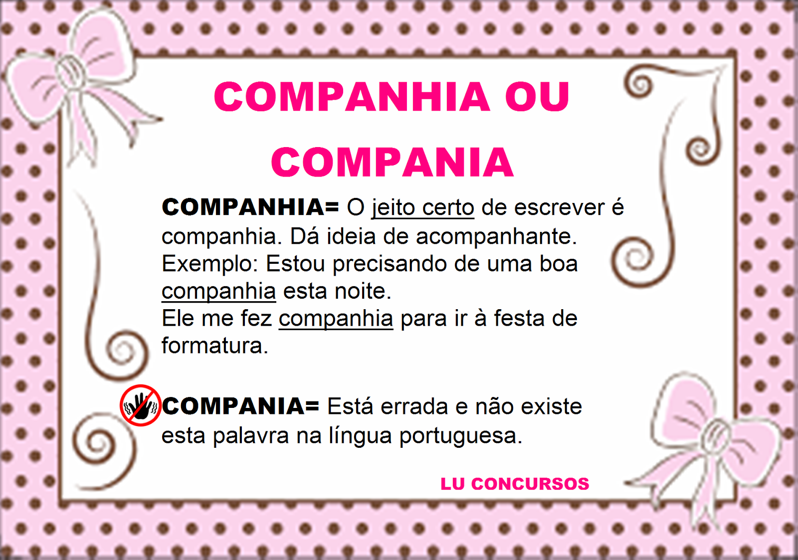 Lu Concursos: COMPANHIA OU COMPANIA