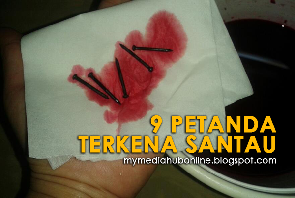 9 Petanda Ini anda Terkena Santau