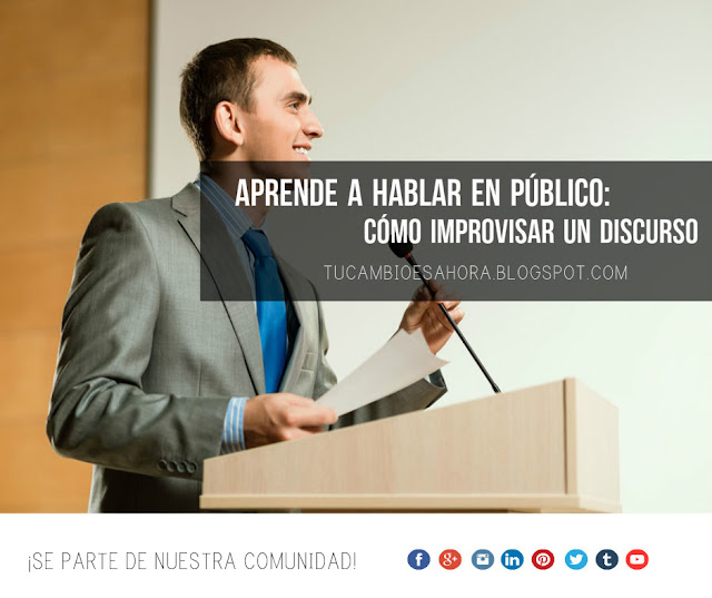 Aprende a hablar en público: Cómo improvisar un discurso | Tu Cambio Es ...