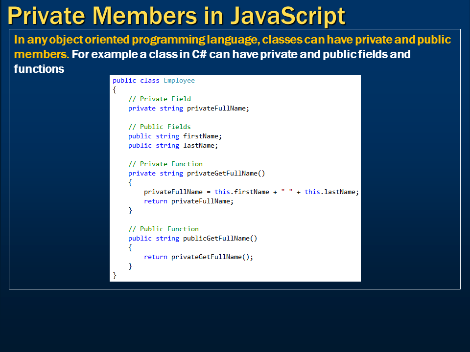 Sql Server Net And C Video Tutorial Private Members In Javascript