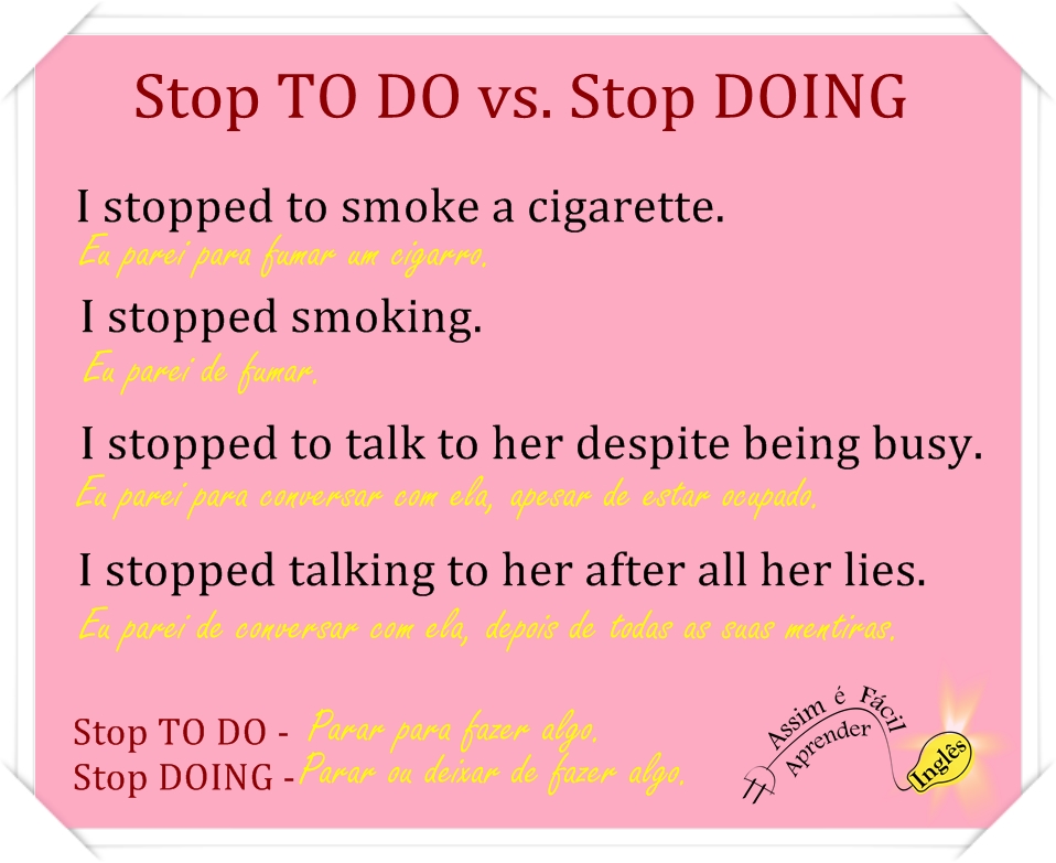 Assim é Fácil Aprender Inglês: Stop TO DO vs. Stop DOING