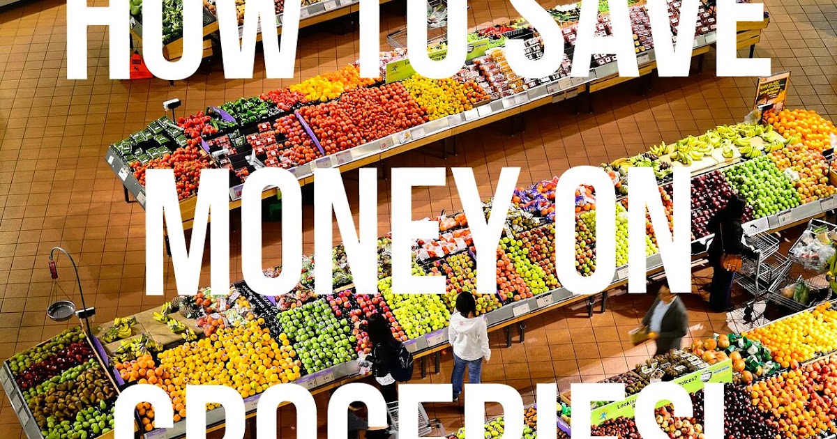 Happily Ever Green: How To Save Money On Groceries! [Canada]