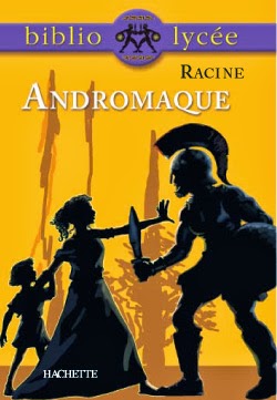 Un petit voyage...: Chronique : Andromaque - Jean Racine