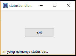 Cara membuat statusbar pada GUI python menggunakan PySide ~ Belajar Python