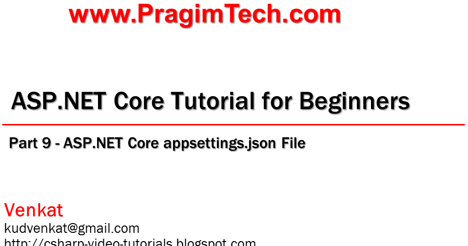 Sql server, .net and c# video tutorial: ASP.NET Core appsettings.json ...