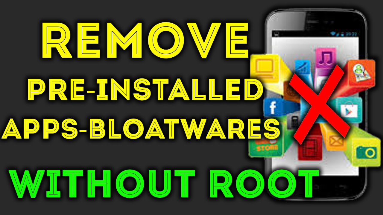 How To Remove System Apps Without ROOT