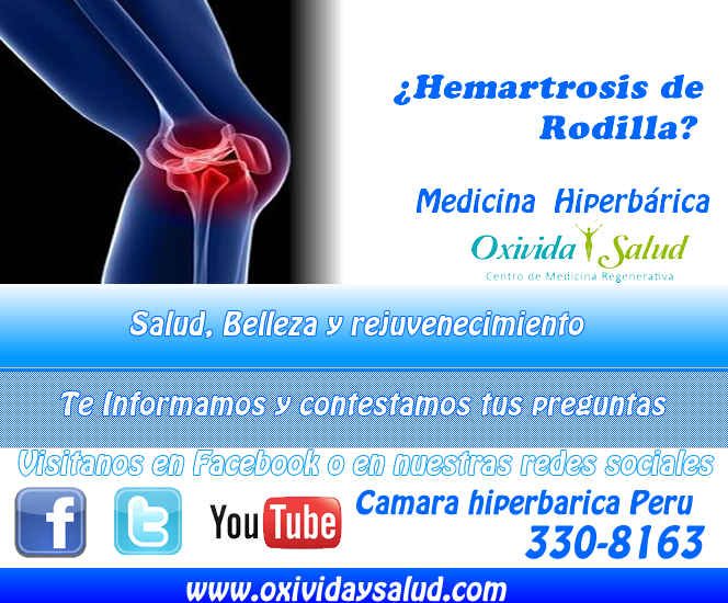 Cámara Hiperbárica Perú: ¿Qué es la hemartrosis de rodilla?. CAMARA ...